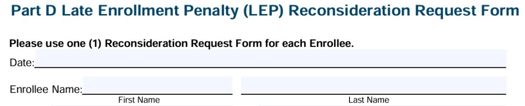 LEP Late Enrollment Penalty Medicare Appeal reconsideration form